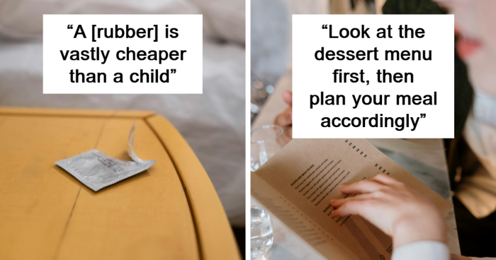 50 Bits Of Unsolicited Advice That May Be The Thing You Need To Hear ...