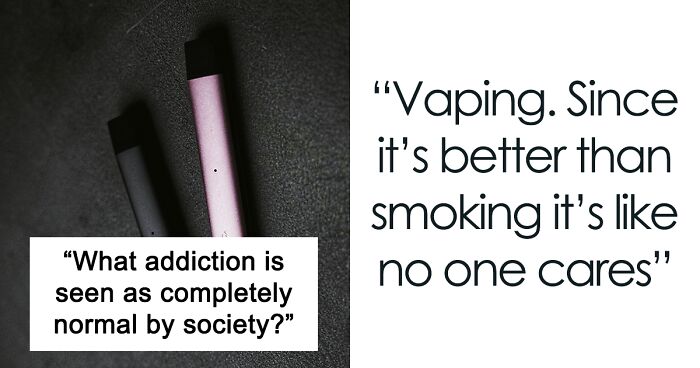 27 Addictions That Have Been Normalized So Much That They Aren’t ...