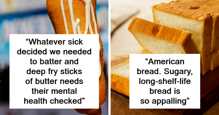 30 Stomach-Churning Foods That Are A Thing In America And Non-Americans ...