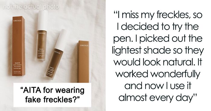 Woman Misses Her Freckles So She Paints Them On, Gets Called Out For ...