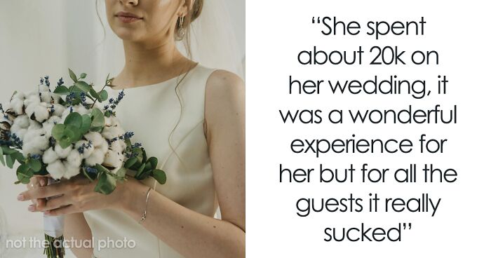 Clueless Bride Shocked To Find Out What People Really Thought Of Her 20k Wedding | Bored Panda