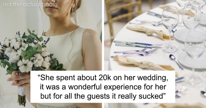 Clueless Bride Shocked To Find Out What People Really Thought Of Her 20k Wedding | Bored Panda