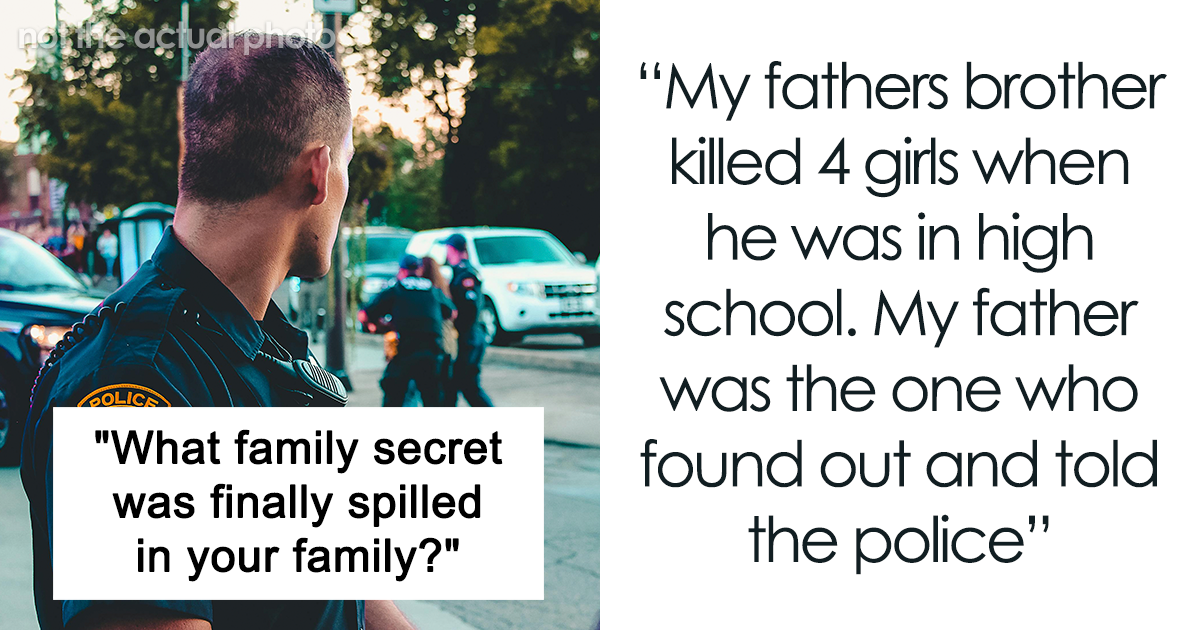 Folks Are Spitting Out Their Family Secrets That Aren’t For The Faint ...