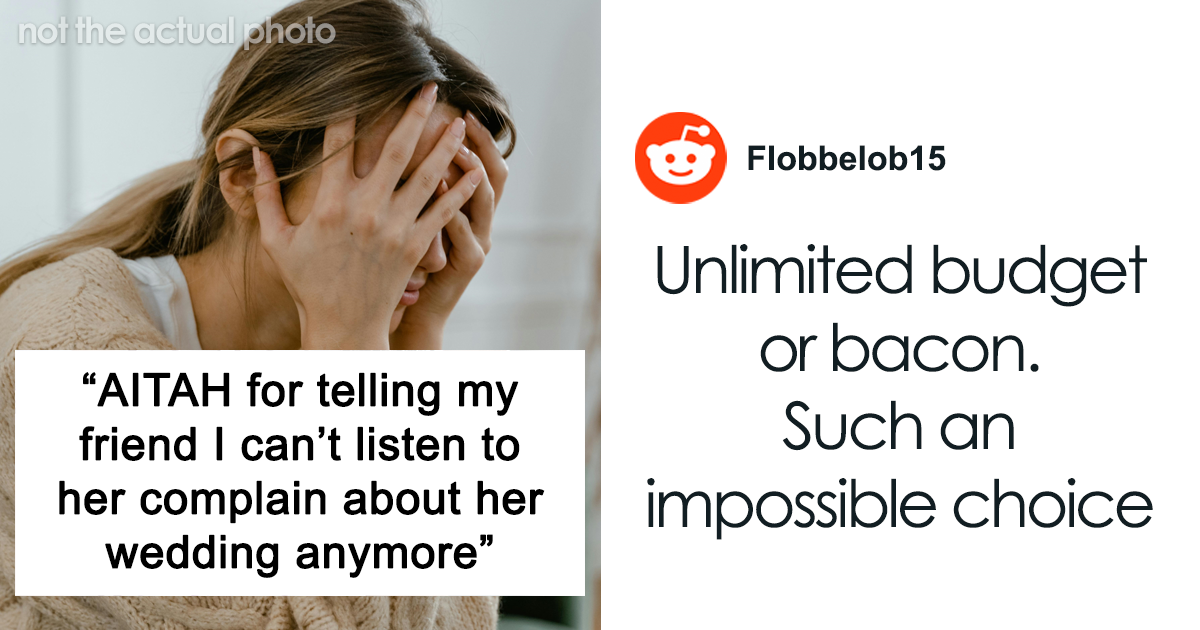 “I Was So Done”: Woman Exhausted By Bridezilla’s Constant Complaints | Bored Panda