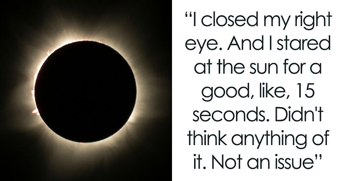 Woman Defies Warnings And Looks Straight At The Solar Eclipse, Warns ...
