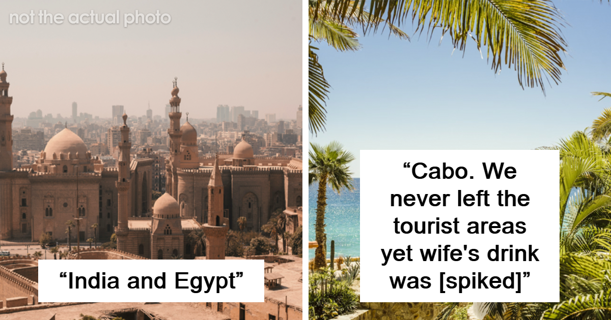 30 People Are Sharing The Worst Travel Destinations That Are 100% Not ...