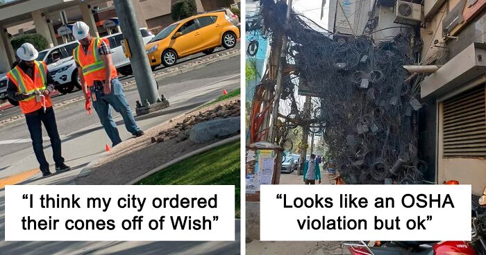 “Looks Like An OSHA Violation But OK”: 50 Examples Of Ridiculous Work ...