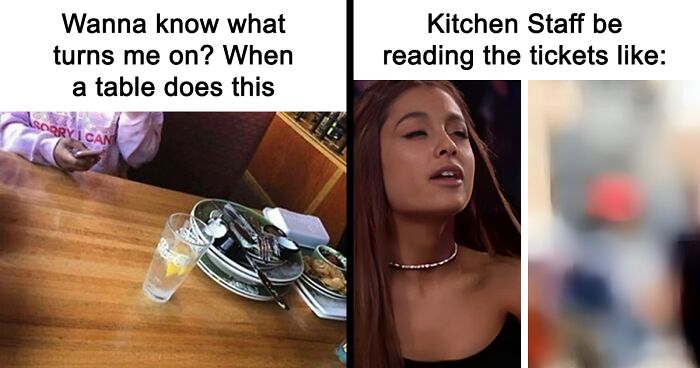 30 Hilarious Memes From Folks Who Have Worked In Restaurants