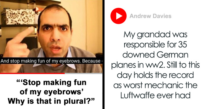 50 Hilarious YouTube Comments That Were Celebrated On This Instagram ...