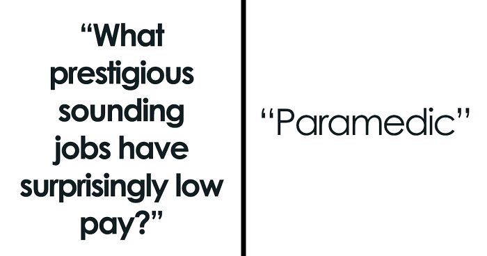 Folks Reveal 32 Of The Most Prestigious Jobs That Barely Pay People A ...