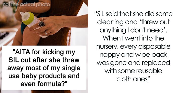 “AITA For Kicking SIL Out After She Threw Away Most Of My Single-Use ...