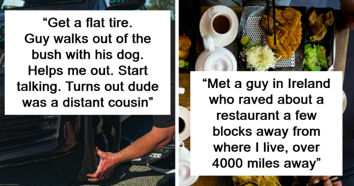 Improbable Doesn’t Mean Impossible: 35 Unlikely Events People Experienced