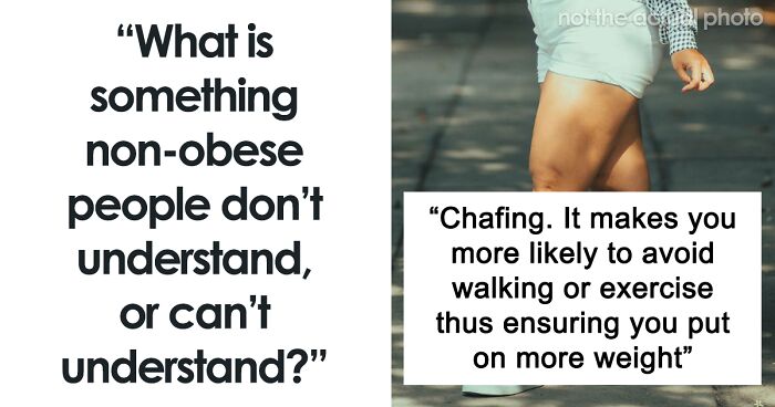 35 Obese People Share The Things A Non-Obese Person Would Never ...