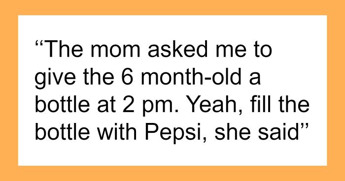 35 Babysitters Share The Weirdest Things The Parents Ever Asked Them To ...