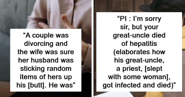 48 Strange Things People Discovered When They Hired A Private ...
