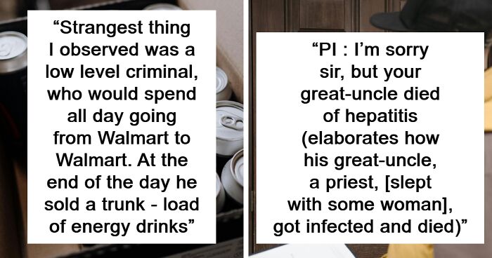 48 Strange Things People Discovered When They Hired A Private ...