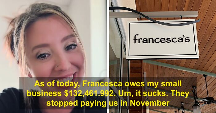 More And More Small Business Owners Are Revealing That “Francesca’s ...