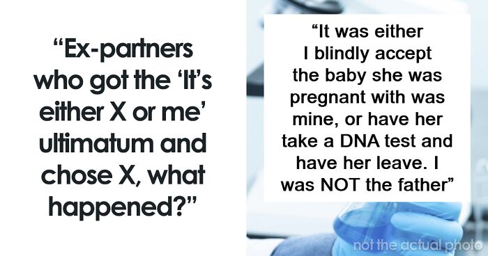 “Get A Lower-Paying Job”: 40 Times People Gave Ultimatums That Didn’t ...