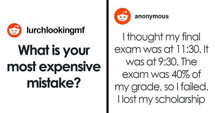 “What Is Your Most Expensive Mistake?”: 45 People Share Their Stories ...