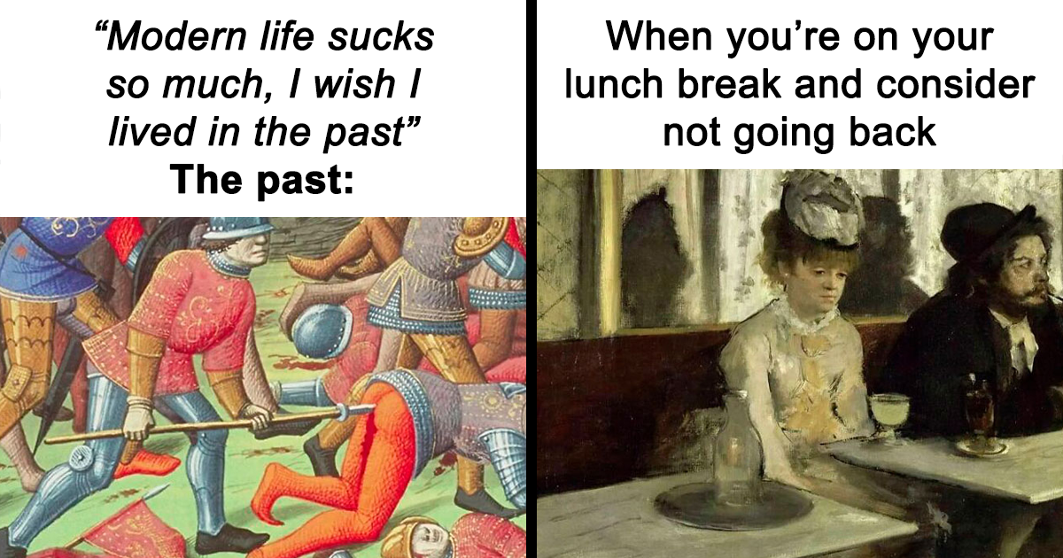 30 Hilarious Classical Art Memes That Prove Hardly Anything Has Changed ...