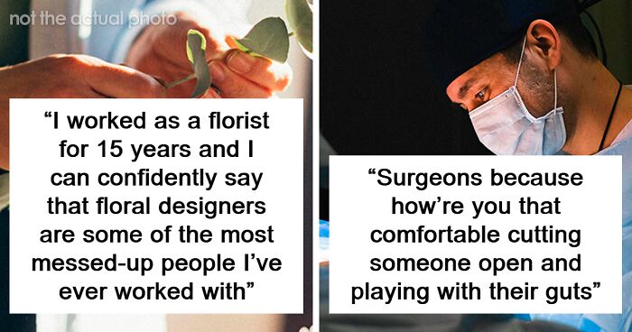 “Which Profession Has The Most Deranged People?”: 40 Jobs That Often ...