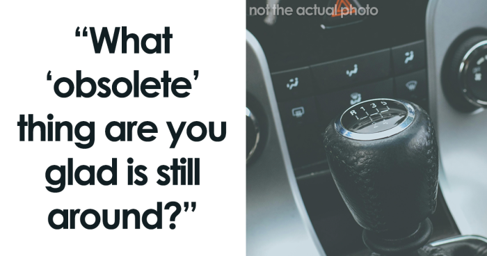 “NO Ads”: 30 Nearly Obsolete Items People Prefer Over Modern Alternatives