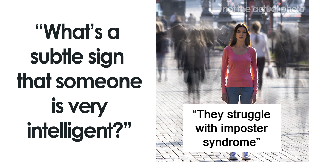 30 Subtle Signs Of Incredible Intelligence, As Shared By People Online ...