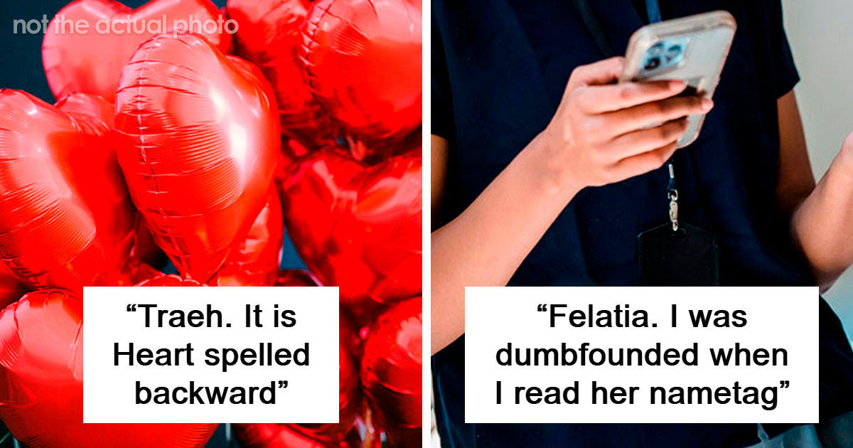50 Names People Once Encountered And Couldn’t Forget Because Of How ...