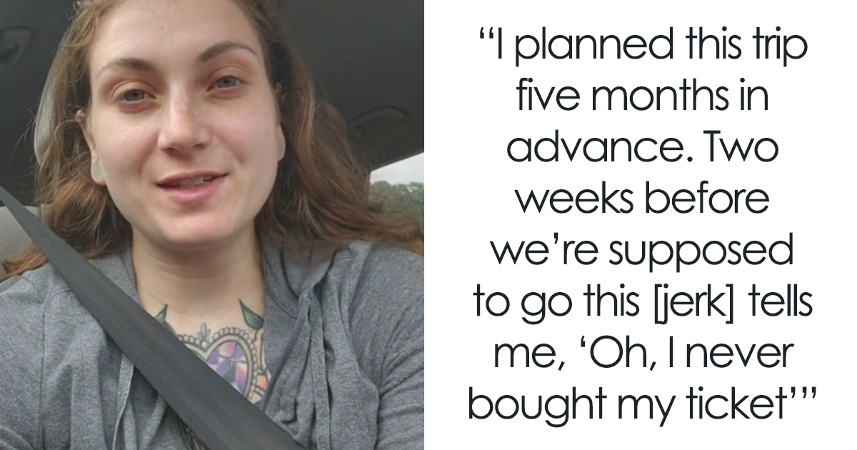 Woman Plans A Perfect Trip For Her And Best Friend Only To Be Lied To ...