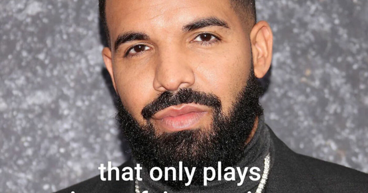 30 “Drake The Type Of Guy” Memes That Prove He’s All Of Us
