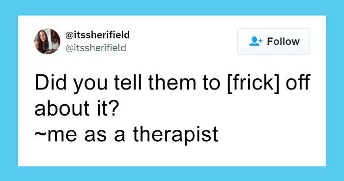 9 Out Of 10 Therapists Approve: 50 Funny And Relatable Memes For Mental ...