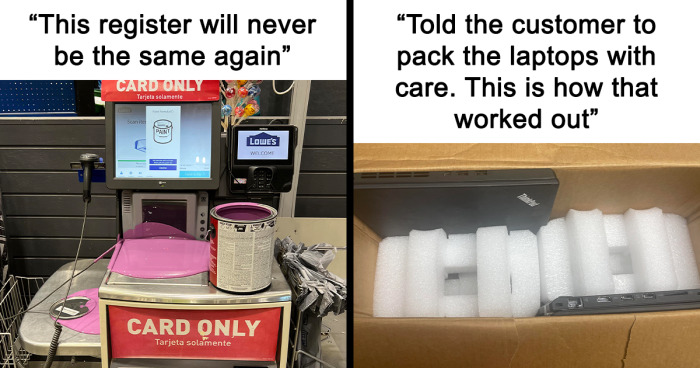 50 Times Customer Cluelessness Knew No Bounds (New Pics)