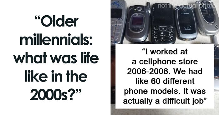 30 People Give A Taste Of What Life Was Like In The Early 2000s