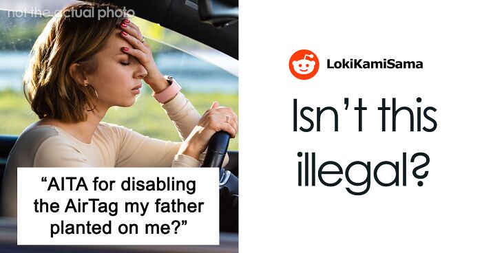 Woman Feels Pressured To Visit Single Dad Every Weekend, Stops When She ...