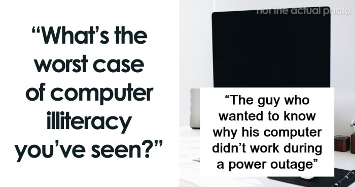 30 Hilariously Embarrassing Attempts At Understanding Computers That ...