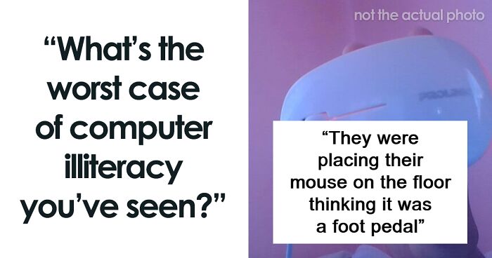 30 Hilariously Embarrassing Attempts At Understanding Computers That ...