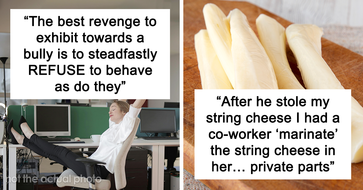 30 People Share The Best Revenge On Workplace Bullies | Bored Panda