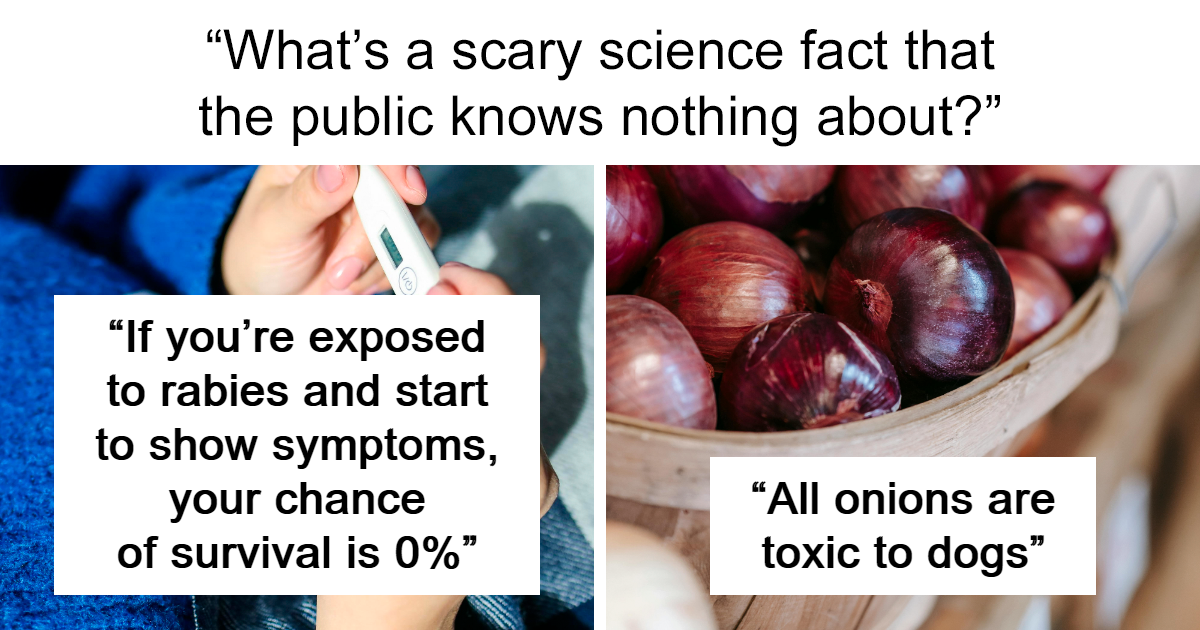 People Share The Scariest Science Facts They Know (40 Answers) | Bored ...