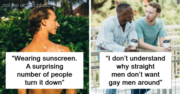 25 “Straight Male” Quirks That Make Gay Men Say, “Really?” | Bored Panda