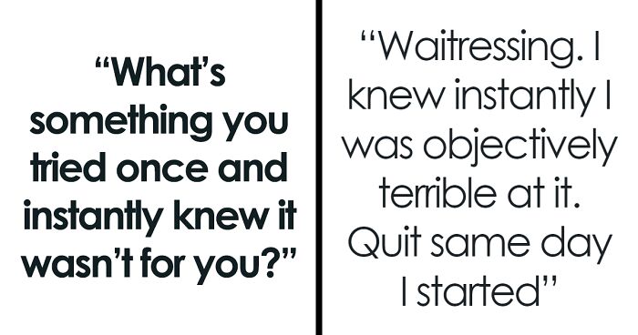 45 ‘Anti-Bucket List’ Things People Swear They Will Never Do Again