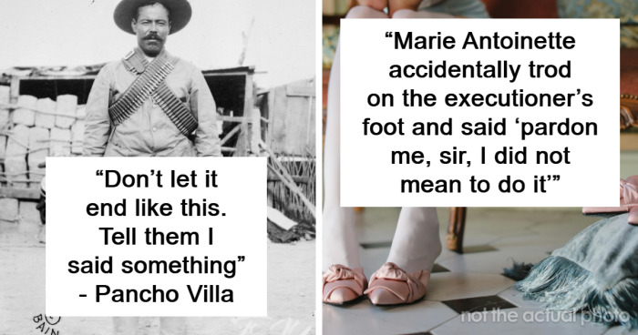 45 People Share The Most Iconic ‘Last Words’ In History