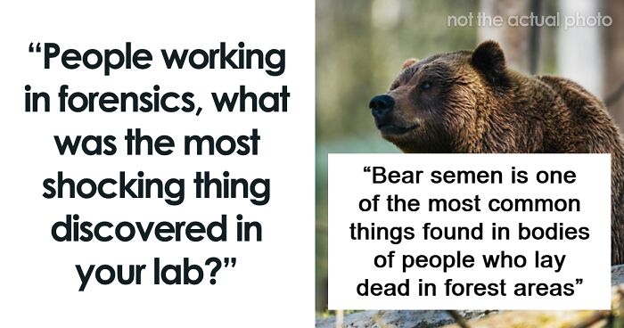 18 Forensic Scientists Share What Was Their Most Shocking Finding