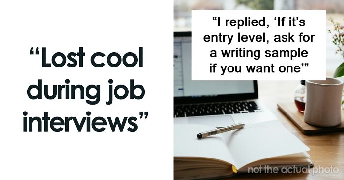 “I Didn’t Get The Job”: 30 Times People Snapped At A Job Interview
