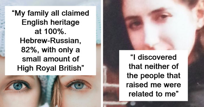 People Who Took DNA Tests Are Sharing The Wildest Truths They Discovered