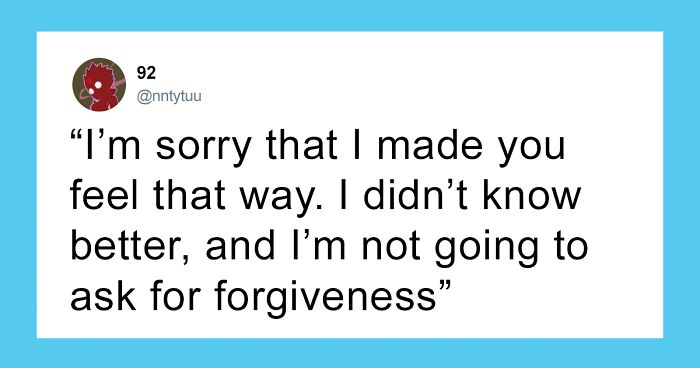 Women Spill The Craziest Apologies They’ve Heard From Men (30 Examples ...