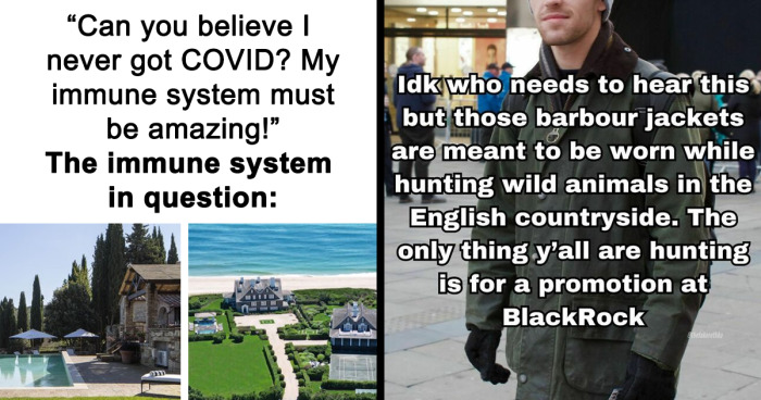 30 Posts And Memes Mocking High Society And The Wannabes