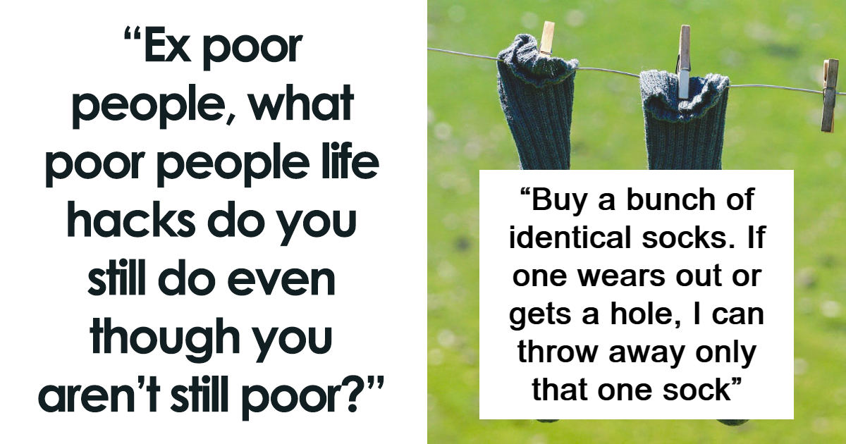 30 Of The Most Useful ‘Poor People’ Life Hacks, As Shared In This ...