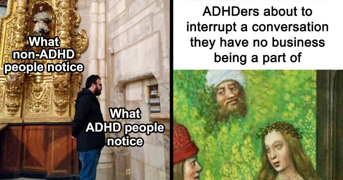 40 Relatable ADHD Memes For The Easily Distracted