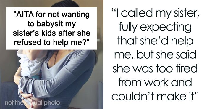 Mom Refuses To Help Sibling During An Emergency, Is Shocked They Won’t ...