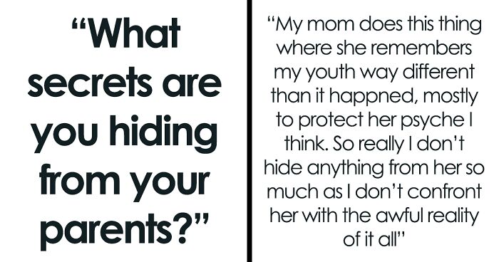 27 Juicy Stories Of People’s Secrets That They Hid From Their Families